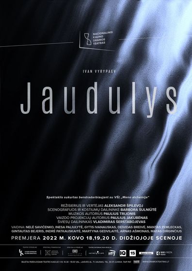 JAUDULYS | Rodymai | Nacionalinis Kauno Dramos Teatras
